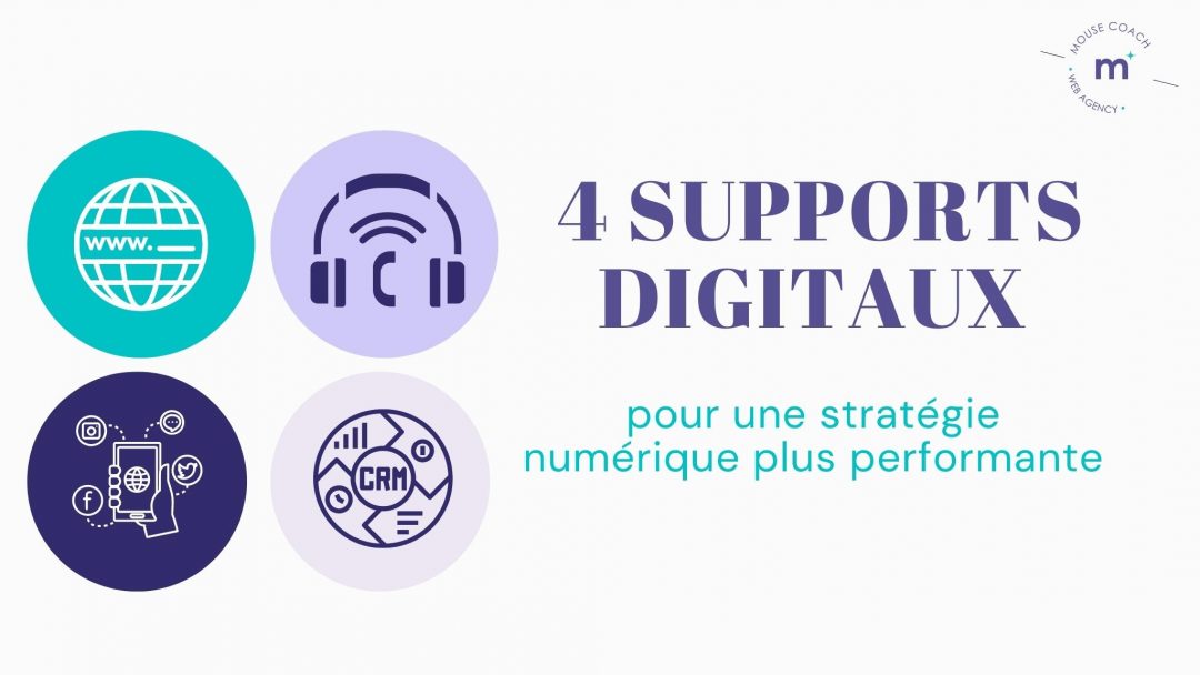 4 supports digitaux pour une stratégie numérique plus performante